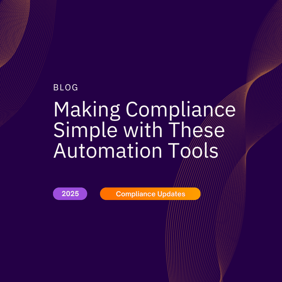 Making Compliance Simple with These Automation Tools
