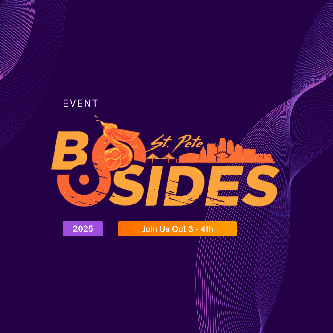 BSides St. Pete 2025: Dare to Disrupt Cybersecurity